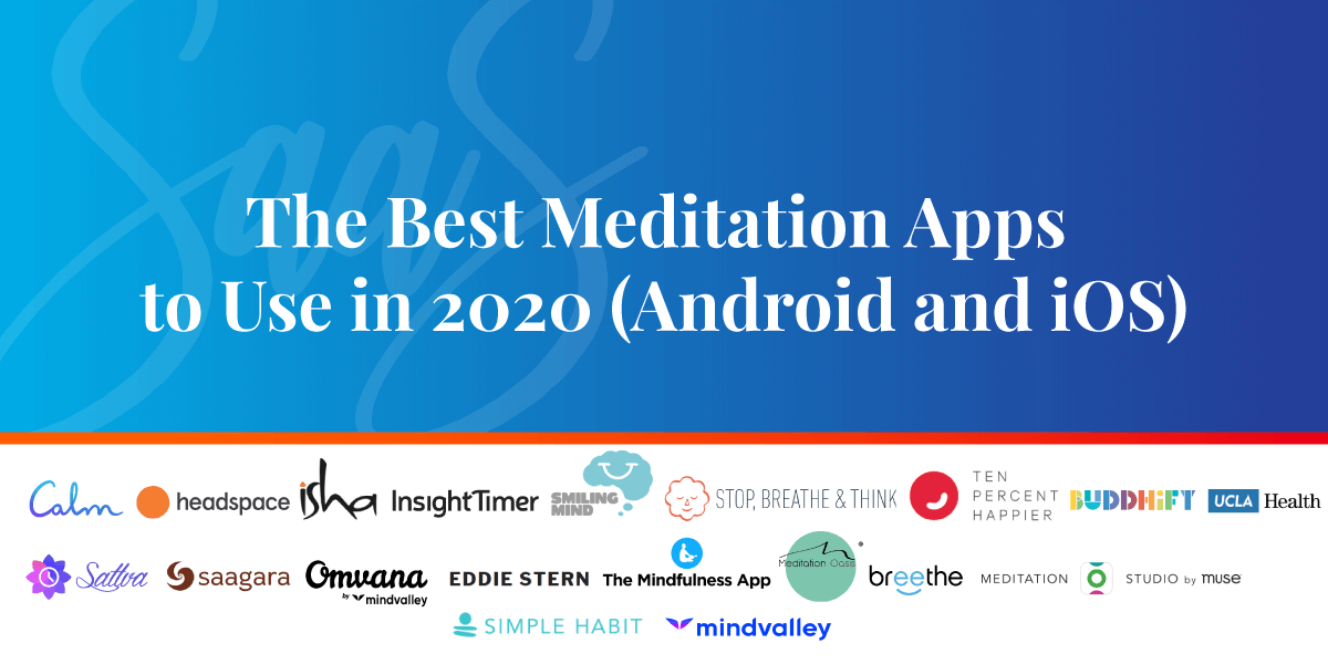 The 19 Best Meditation Apps of 2020: Sleep Better, Dissolve Stress